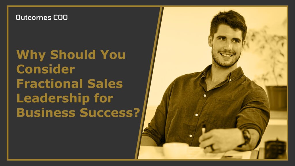 Why Should You Consider Fractional Sales Leadership for Business ...